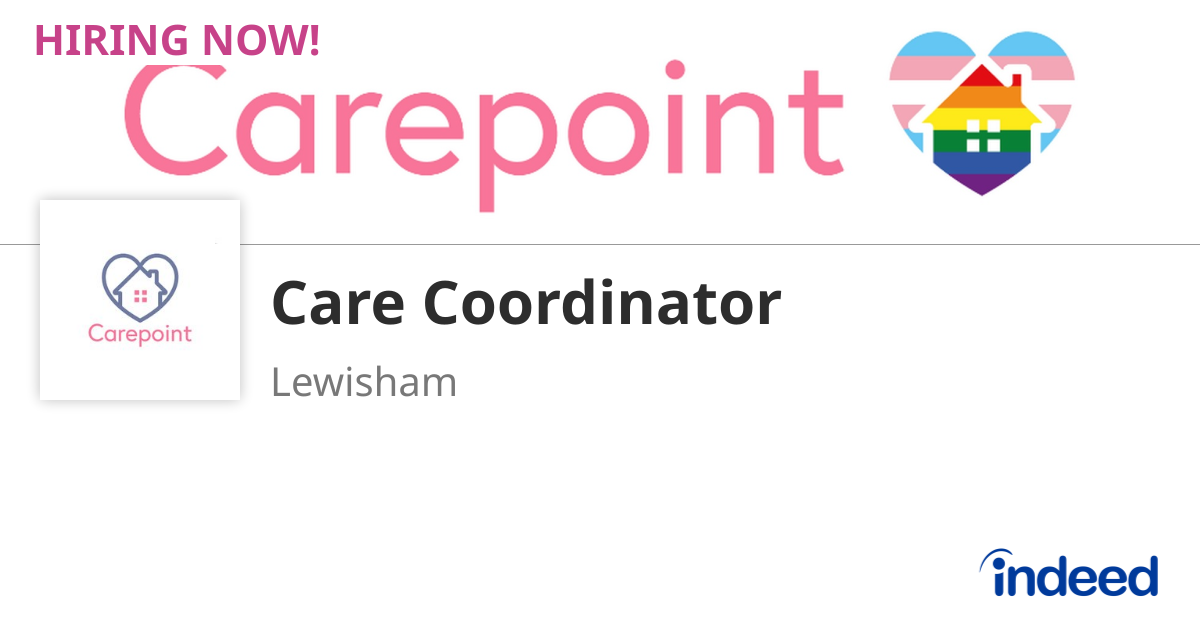 Care Coordinator - Lewisham SE13 6EE - Indeed.com