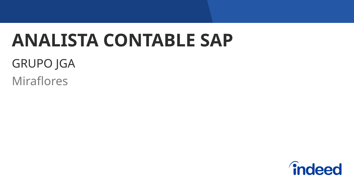ANALISTA CONTABLE SAP - Miraflores 04004 - Indeed.com