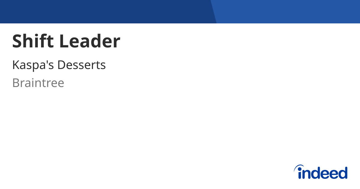 Shift Leader - Braintree CM7 1JX - Indeed.com