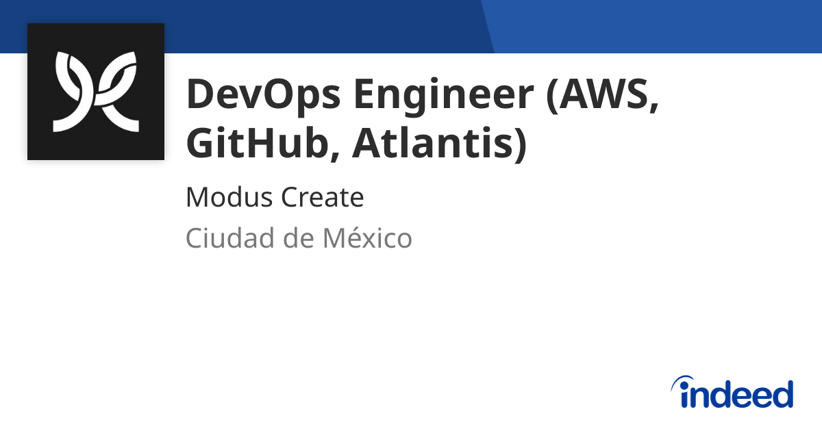 DevOps Engineer (AWS, GitHub, Atlantis) - Ciudad de México, CDMX - Indeed.com