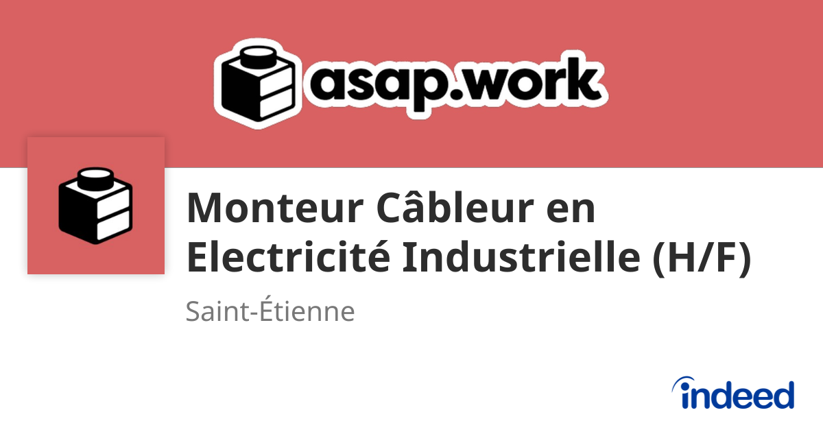Monteur Câbleur en Electricité Industrielle (H/F) - 42000 Saint-Étienne ...