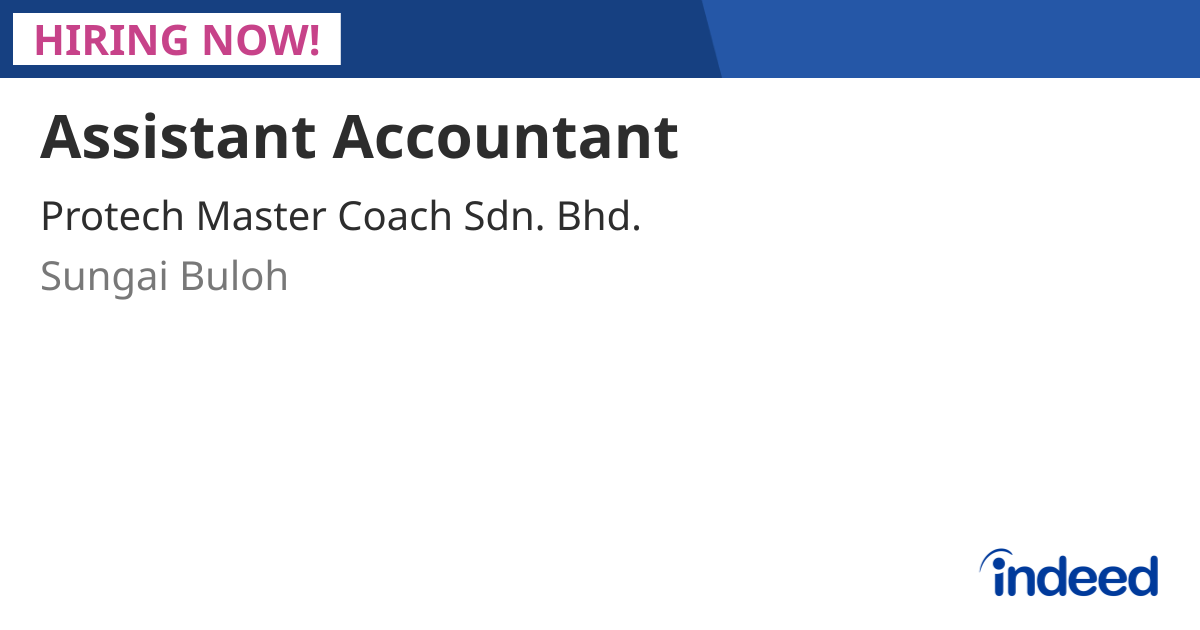 Assistant Accountant - Sungai Buloh - Indeed.com