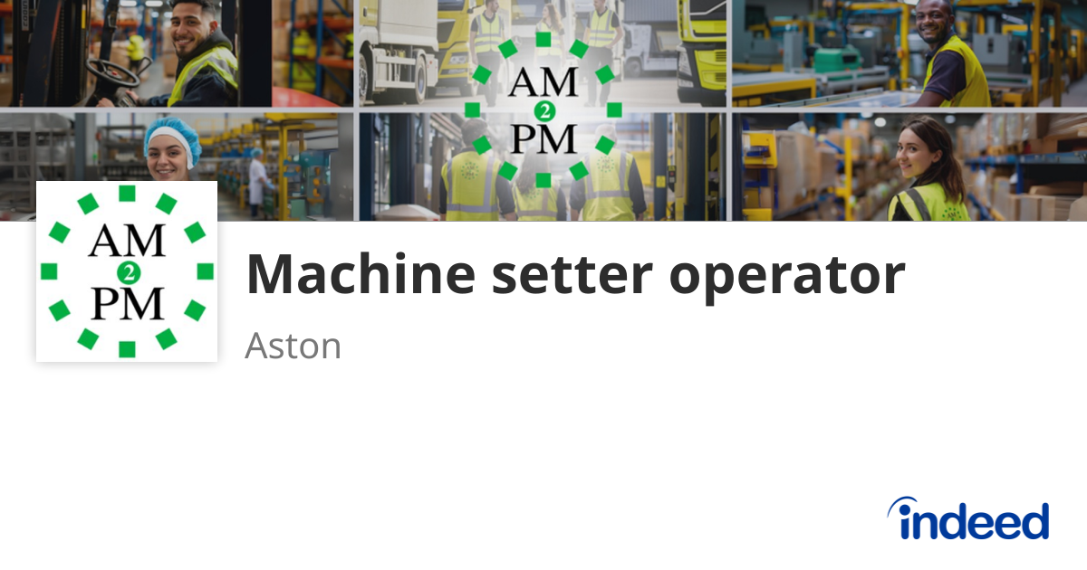 Machine setter operator - Aston B6 - Indeed.com