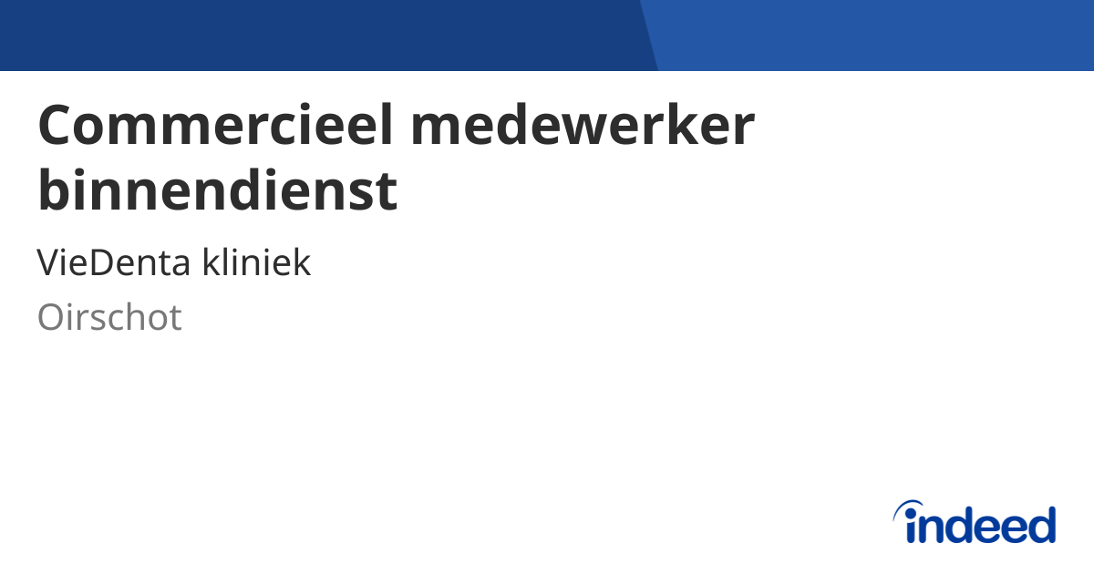 Commercieel medewerker binnendienst - 5688 Oirschot - Indeed.com
