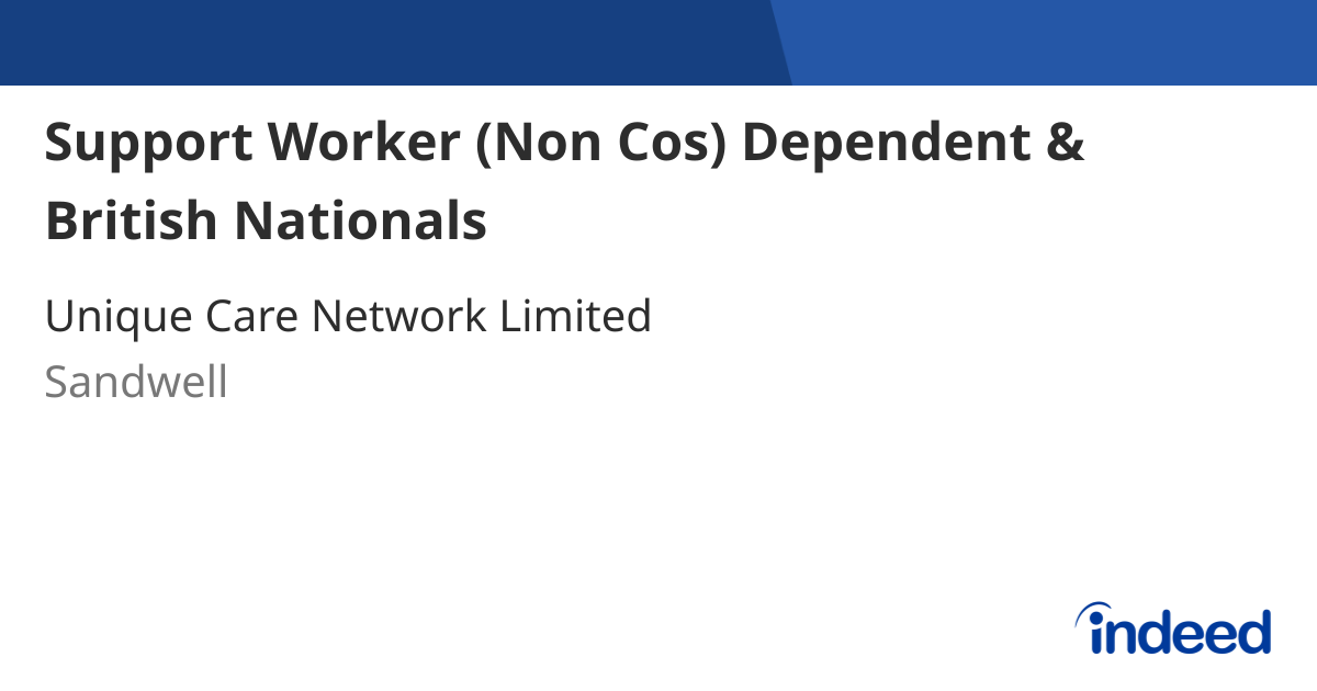 Support Worker (Non Cos) Dependent & British Nationals - Sandwell ...