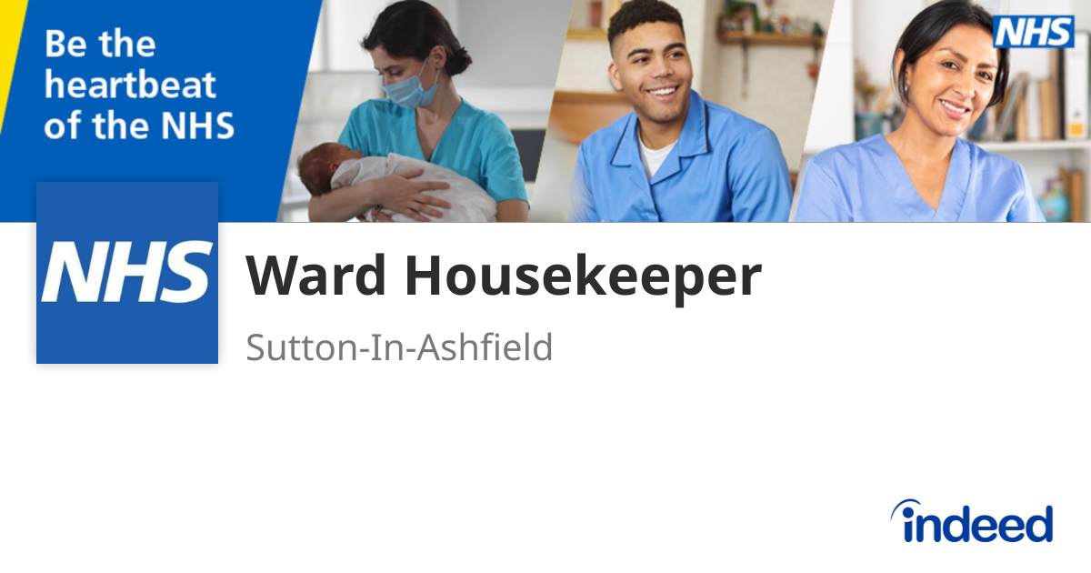 Ward Housekeeper - Sutton-In-Ashfield NG17 4JL - Indeed.com