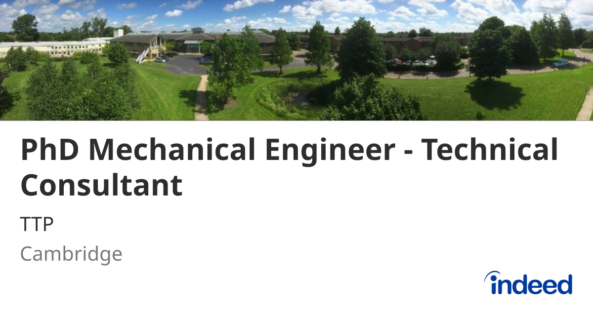 PhD Mechanical Engineer - Technical Consultant - Cambridge - Indeed.com