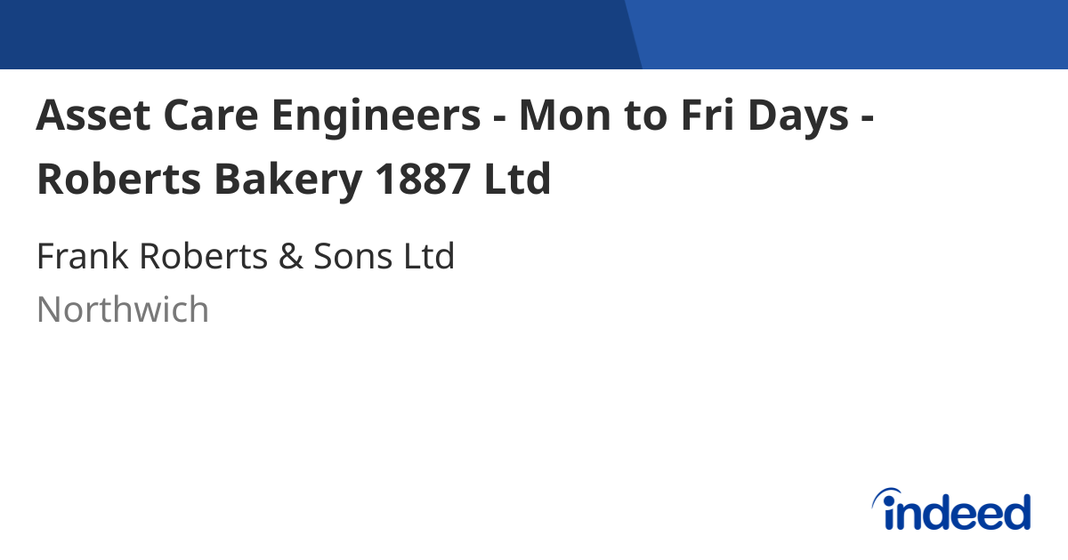 Asset Care Engineers - Mon to Fri Days - Roberts Bakery 1887 Ltd ...
