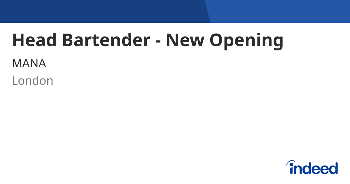 Head Bartender - New Opening - London W1K - Indeed.com