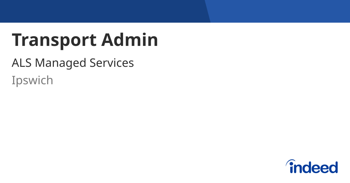 Transport Admin - Ipswich IP3 9FF - Indeed.com
