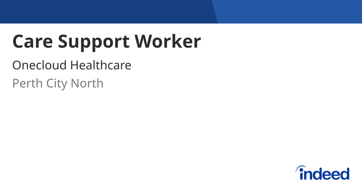 Care Support Worker - Perth City North PH1 - Indeed.com