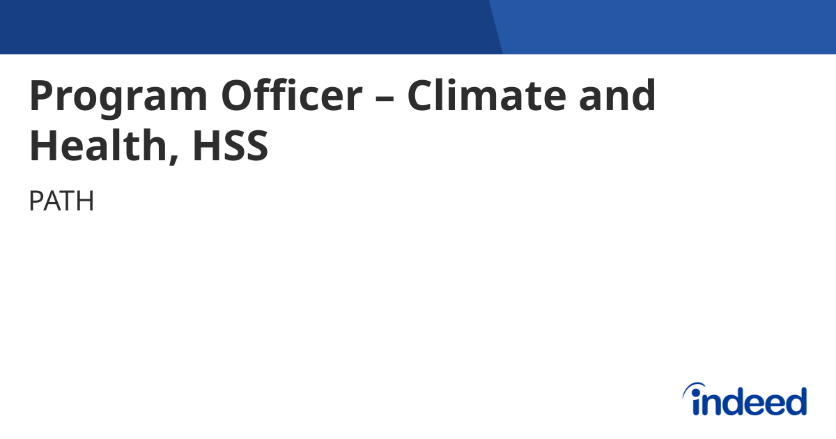Program Officer – Climate and Health, HSS - Delhi, Delhi - Indeed.com