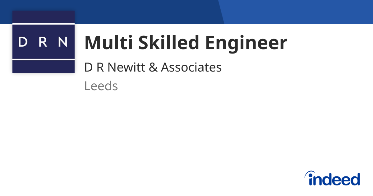 Multi Skilled Engineer - Leeds - Indeed.com