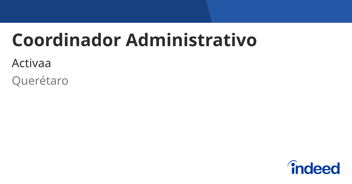 Coordinador Administrativo - Querétaro, Qro. - Indeed.com