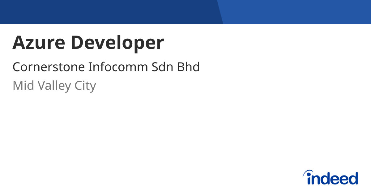 Azure Developer - Mid Valley City - Indeed.com