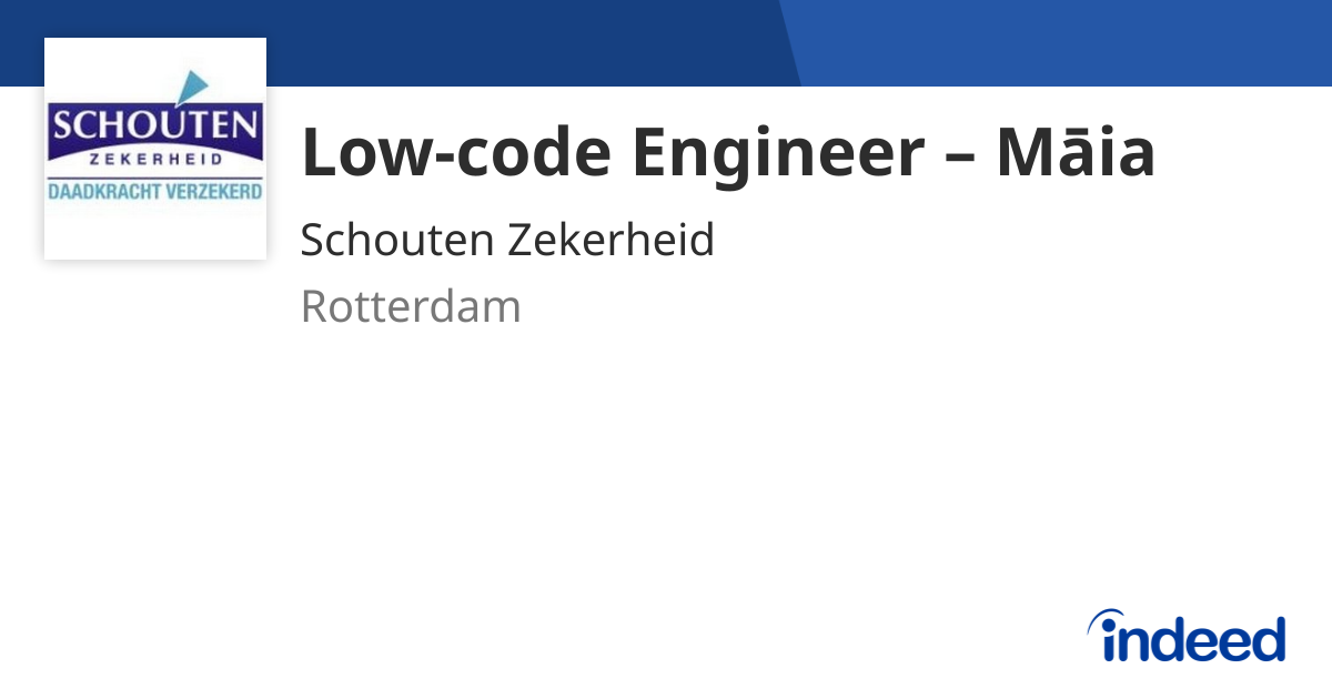 Low-code Engineer – Māia - Rotterdam - Indeed.com