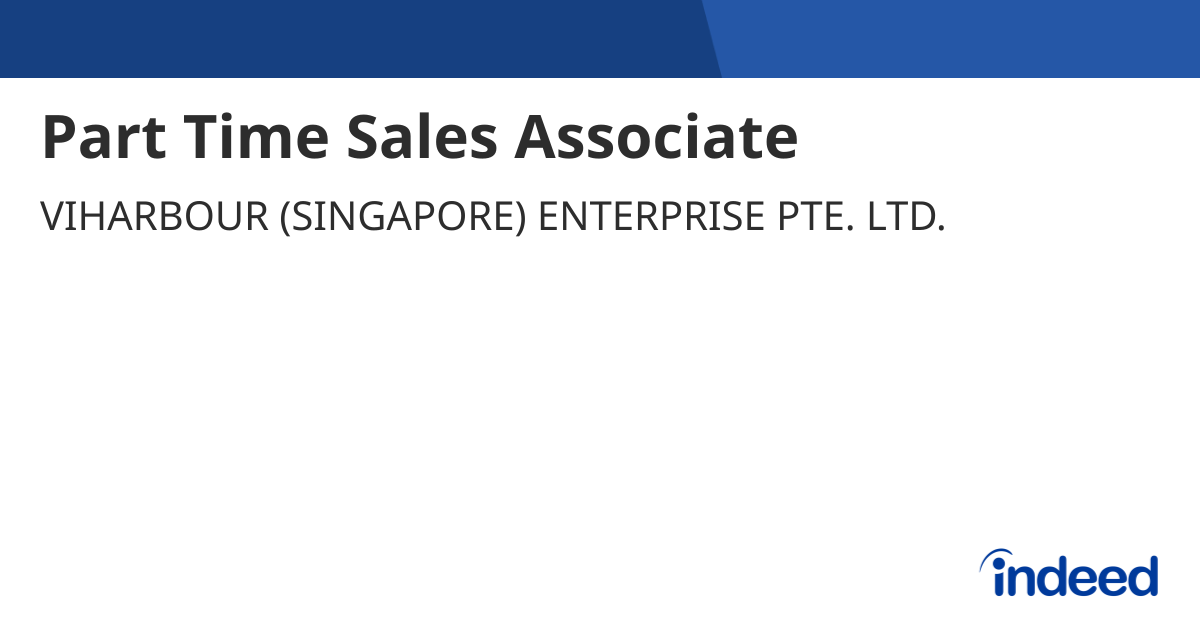 Part Time Sales Associate - Singapore - Indeed.com