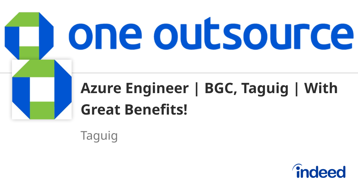 Azure Engineer | BGC, Taguig | With Great Benefits! - Taguig - Indeed.com