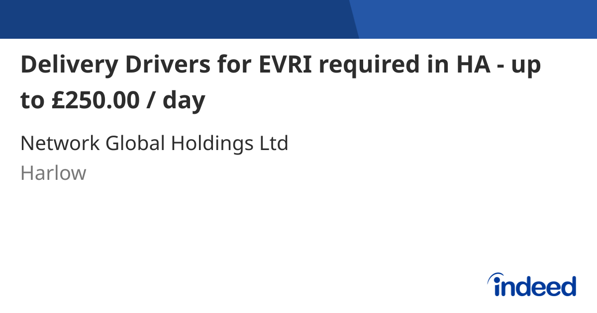Delivery Drivers for EVRI required in HA - up to £250.00 / day - Harlow ...