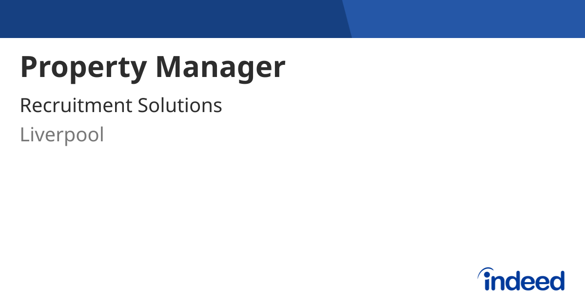 Property Manager - Liverpool - Indeed.com