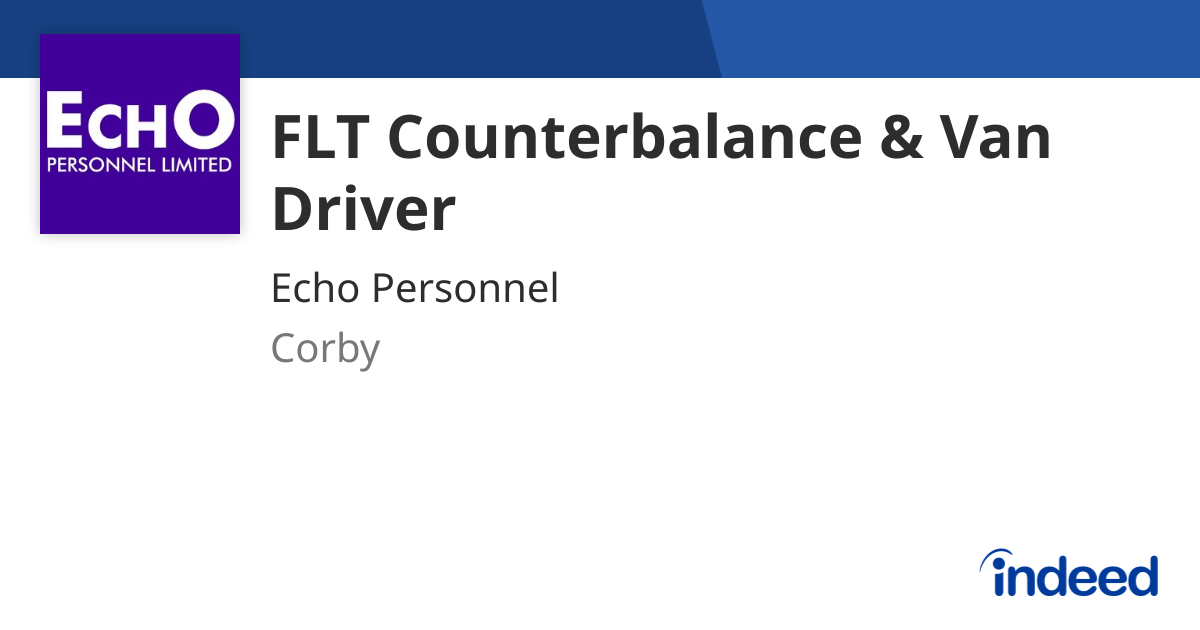 FLT Counterbalance & Van Driver - Corby - Indeed.com