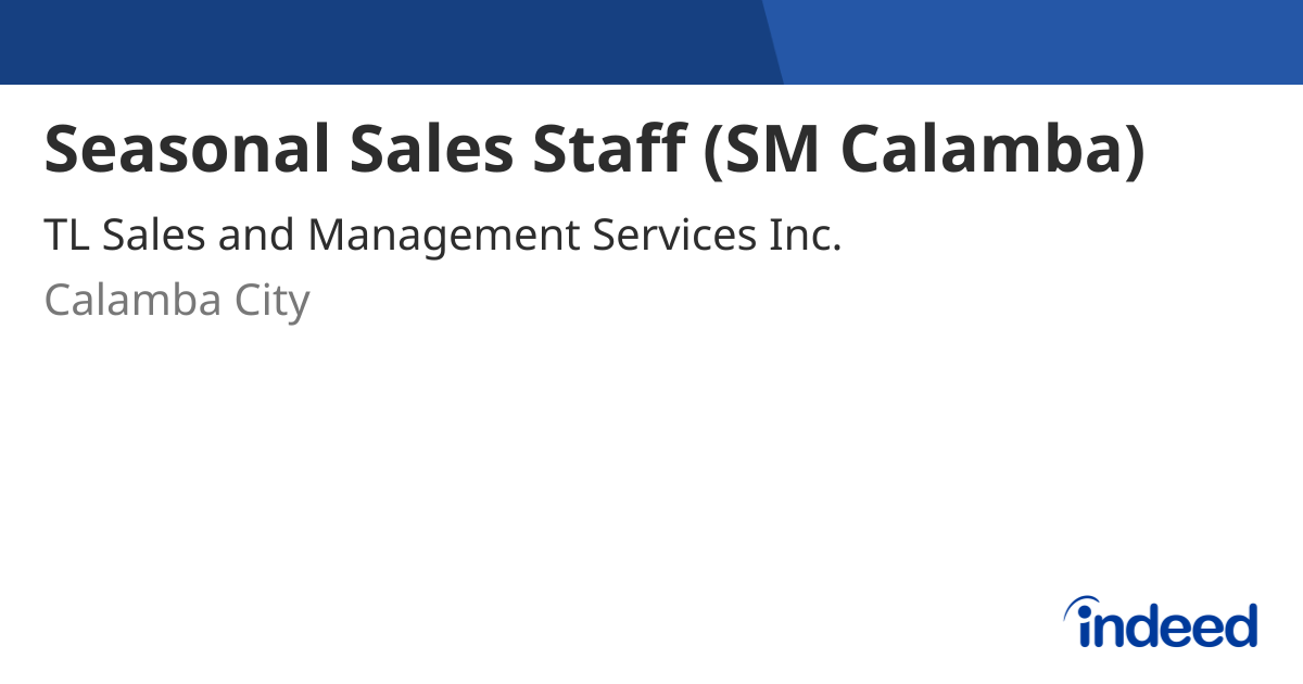 Seasonal Sales Staff (SM Calamba) - Calamba City - Indeed.com