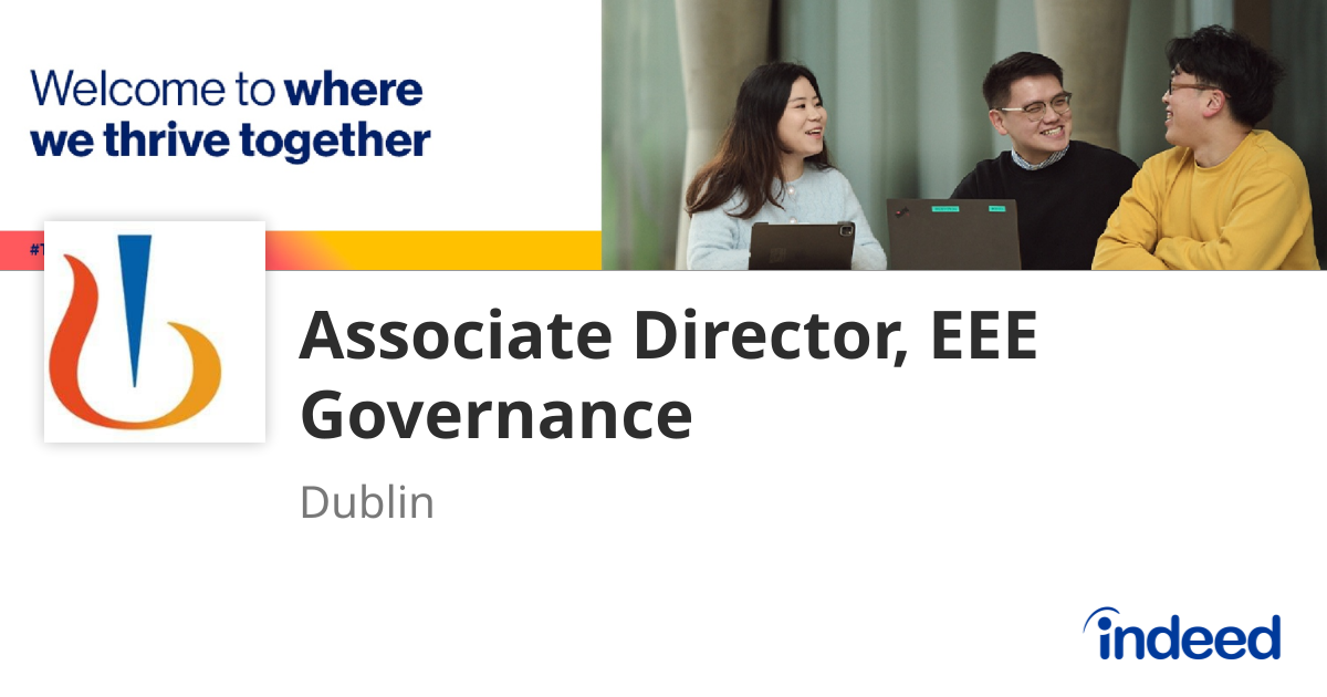 Associate Director, EEE Governance - Dublin, County Dublin - Indeed.com
