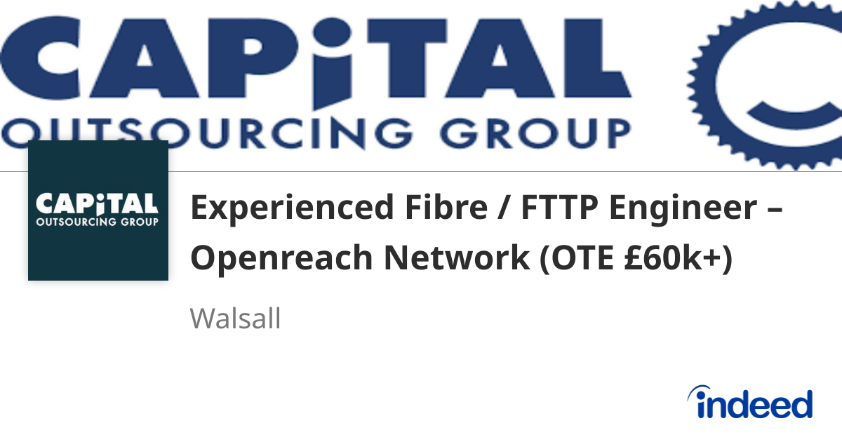 Experienced Fibre / FTTP Engineer – Openreach Network (OTE £60k ...