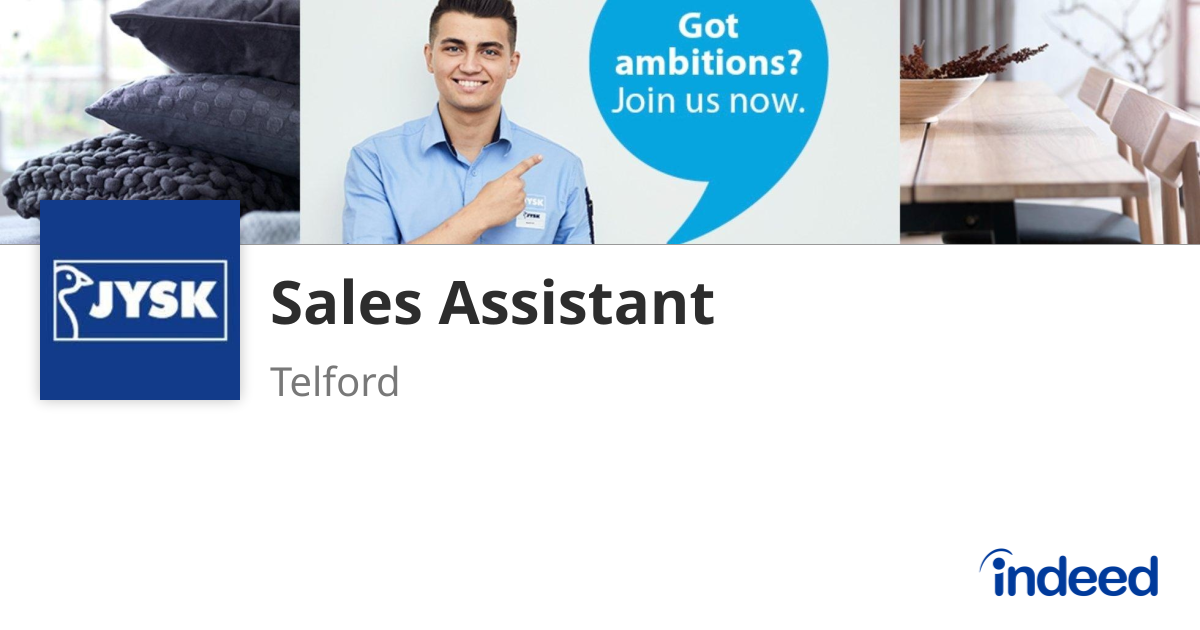Sales Assistant - Telford TF3 - Indeed.com