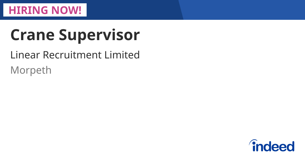 Crane Supervisor - Morpeth - Indeed.com