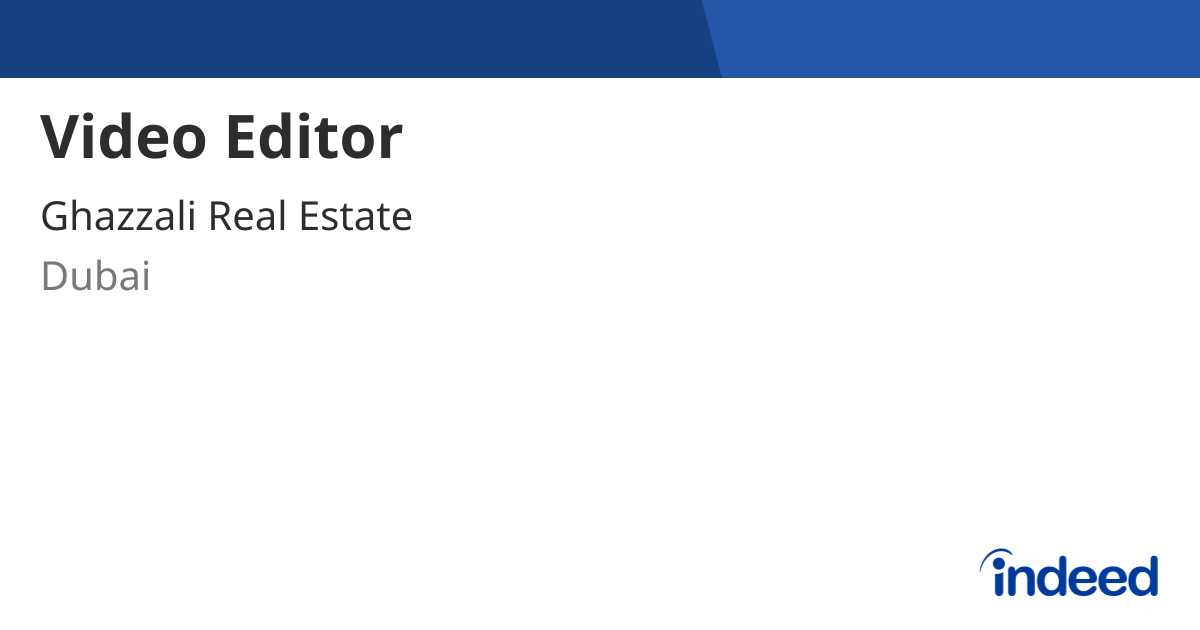 Video Editor - Dubai - Indeed.com