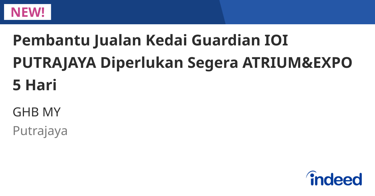 Pembantu Jualan Kedai Guardian IOI PUTRAJAYA Diperlukan Segera ATRIUM ...