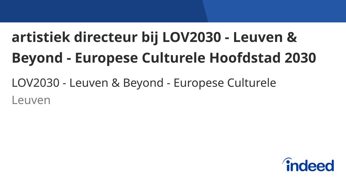 artistiek directeur bij LOV2030 - Leuven & Beyond - Europese Culturele ...