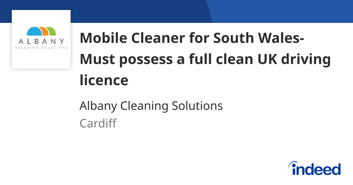 Mobile Cleaner for South Wales- Must possess a full clean UK driving ...