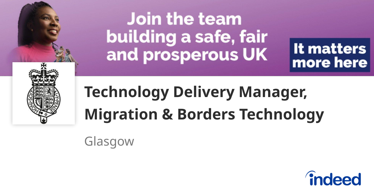 Technology Delivery Manager, Migration & Borders Technology Portfolio ...