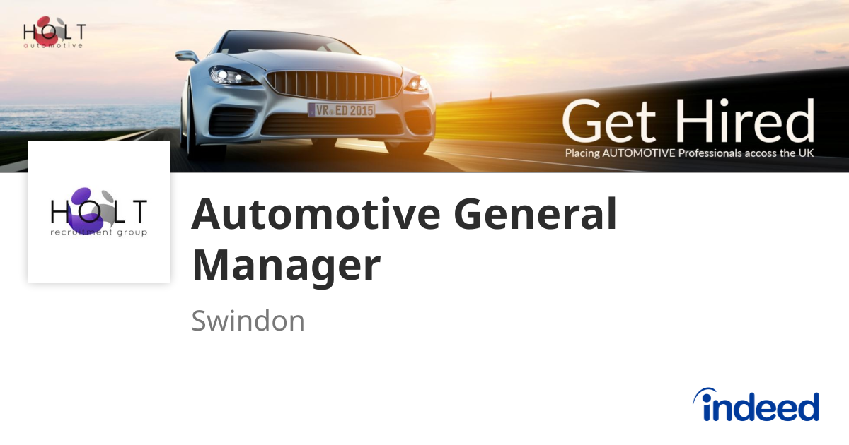 Automotive General Manager - Swindon - Indeed.com