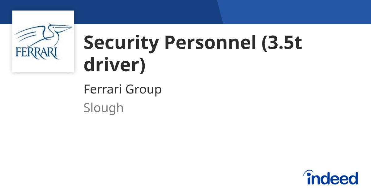 Security Personnel (3.5t driver) - Slough SL3 0AX - Indeed.com