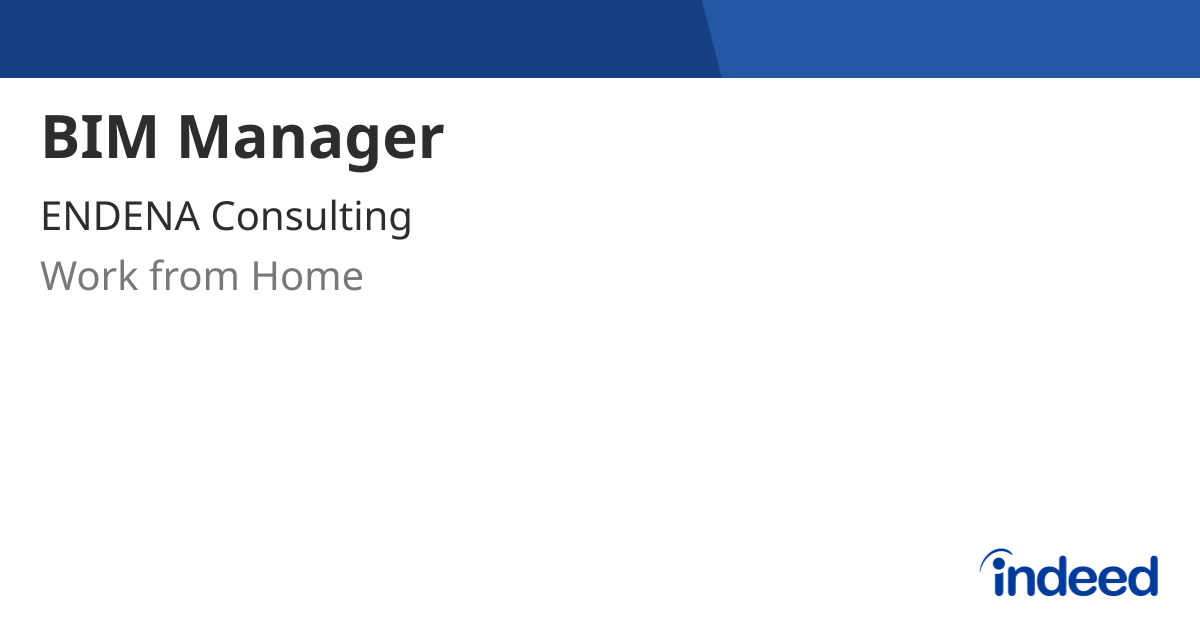 BIM Manager - Work from Home - Indeed.com