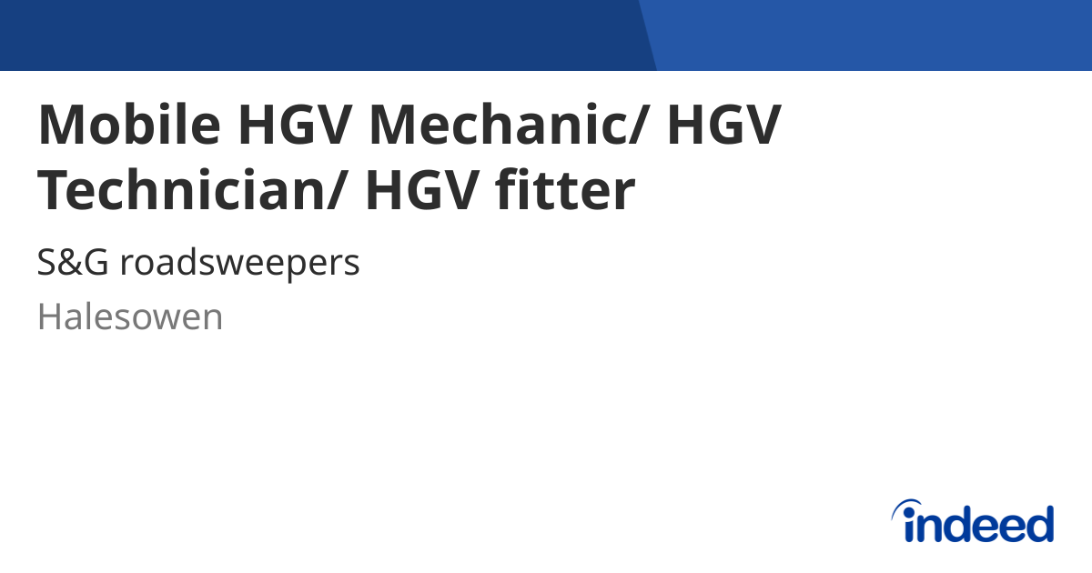 Mobile HGV Mechanic/ HGV Technician/ HGV fitter - Halesowen B62 0LG ...