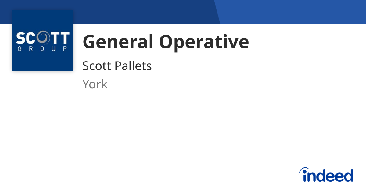 General Operative - York - Indeed.com