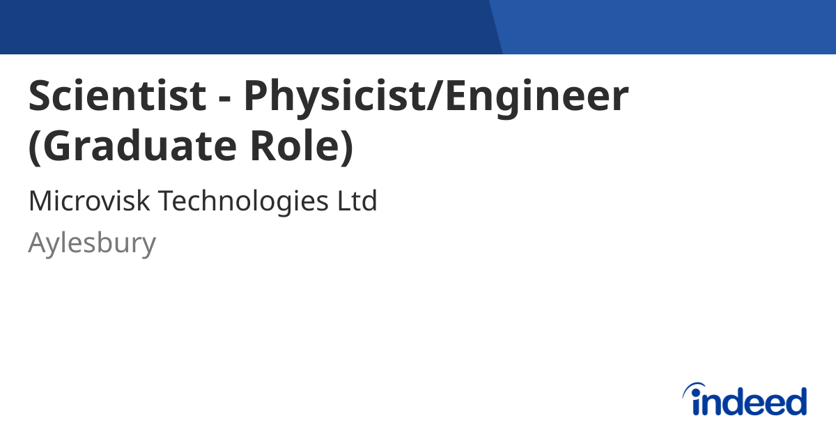 Scientist - Physicist/Engineer (Graduate Role) - Aylesbury HP18 9PH ...