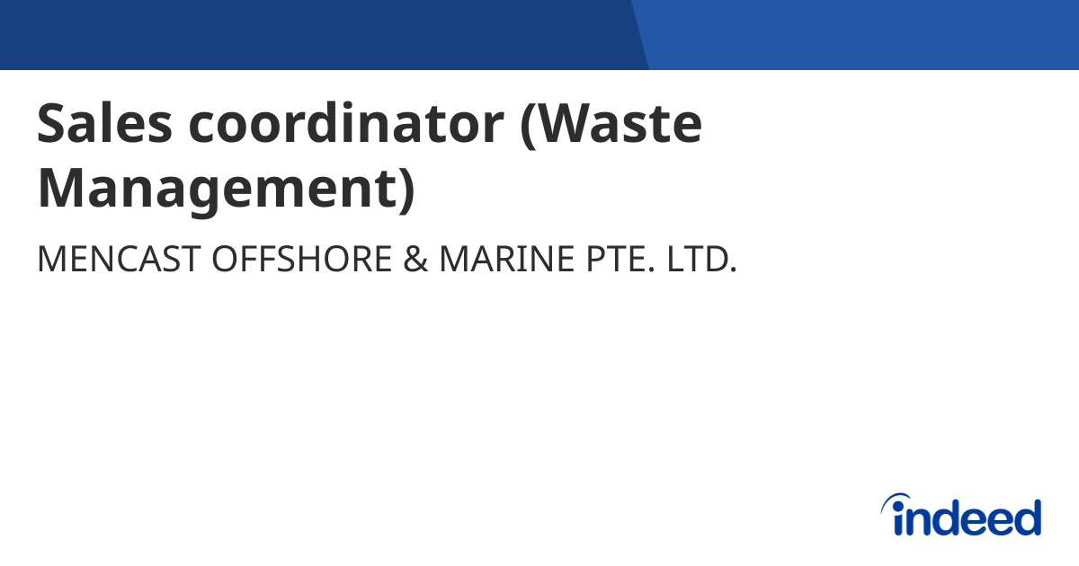 Sales coordinator (Waste Management) - Singapore - Indeed.com