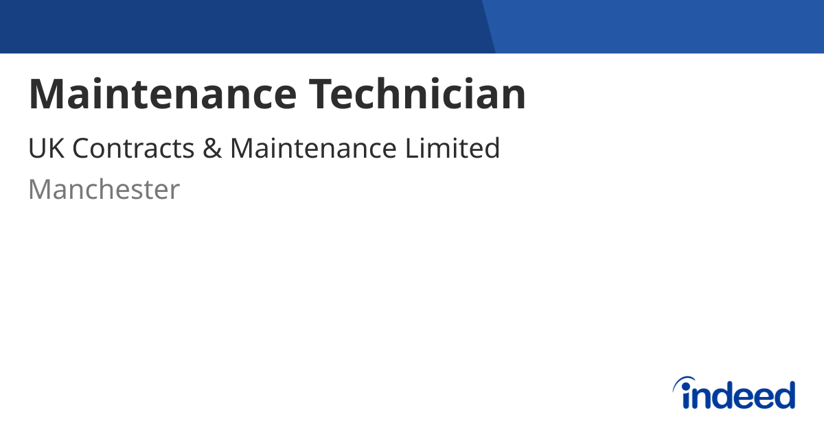 Maintenance Technician - Manchester - Indeed.com