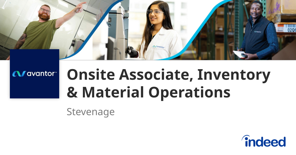 Onsite Associate, Inventory & Material Operations - Stevenage SG1 - Indeed.com