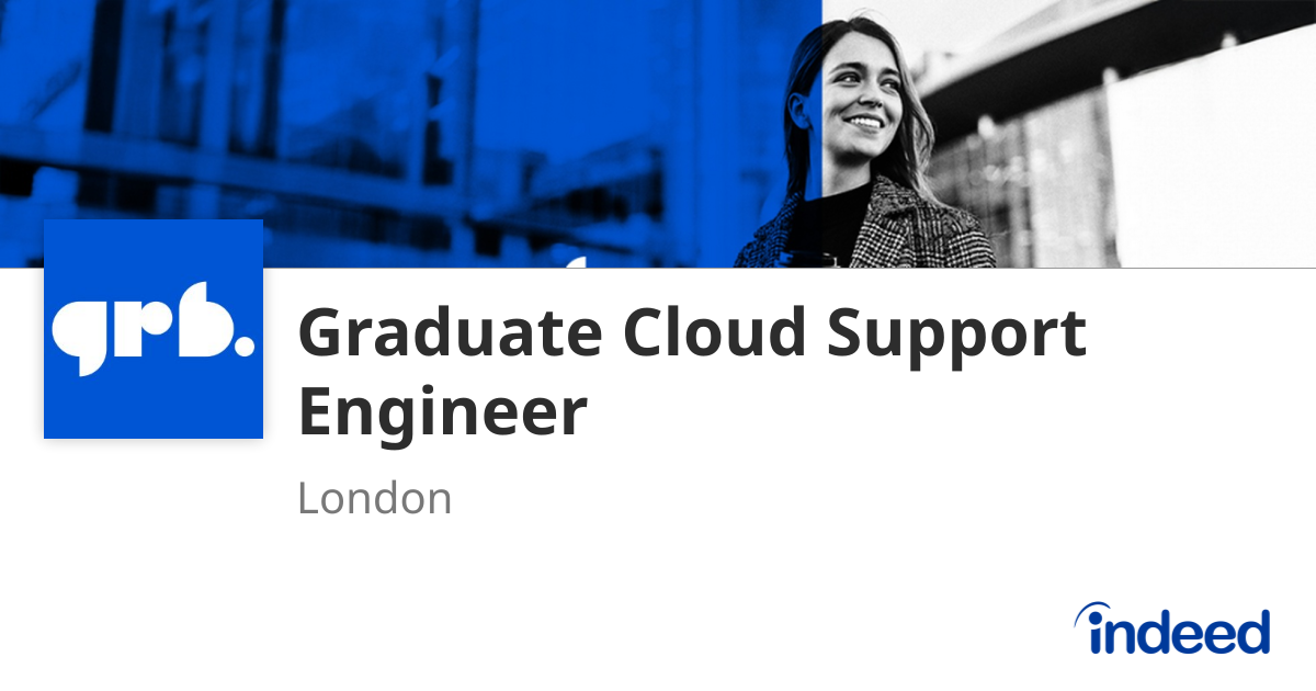 Graduate Cloud Support Engineer - London - Indeed.com