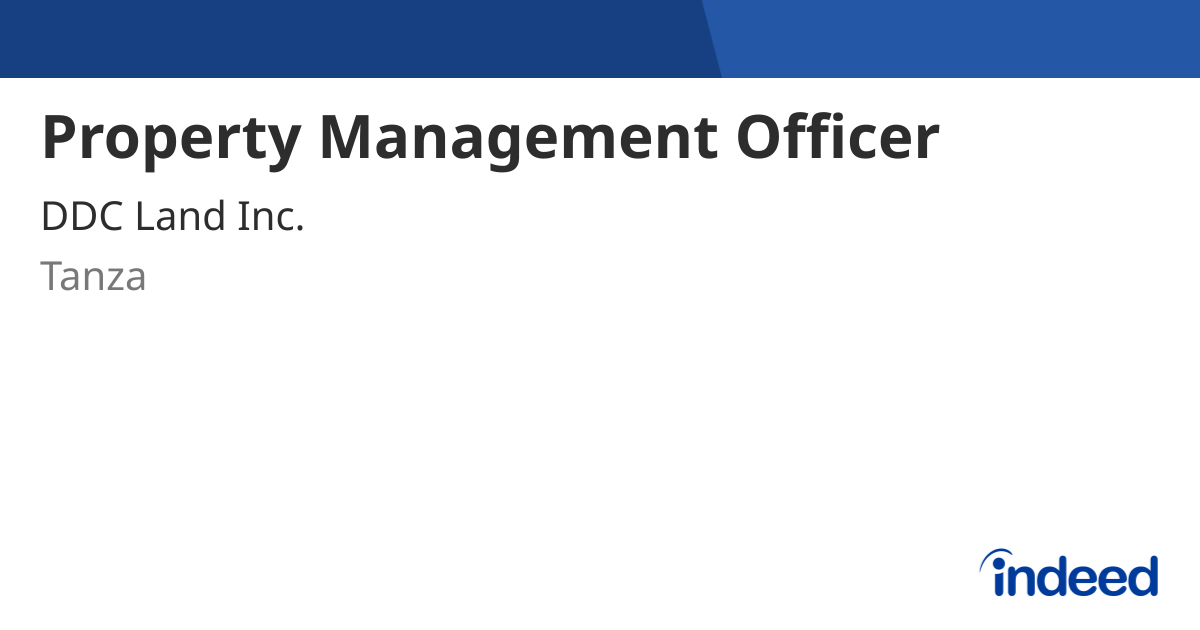 Property Management Officer - Tanza - Indeed.com