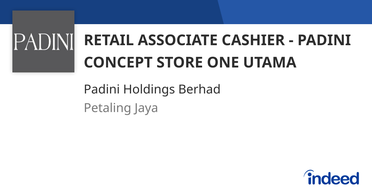 RETAIL ASSOCIATE CASHIER - PADINI CONCEPT STORE ONE UTAMA - Petaling ...