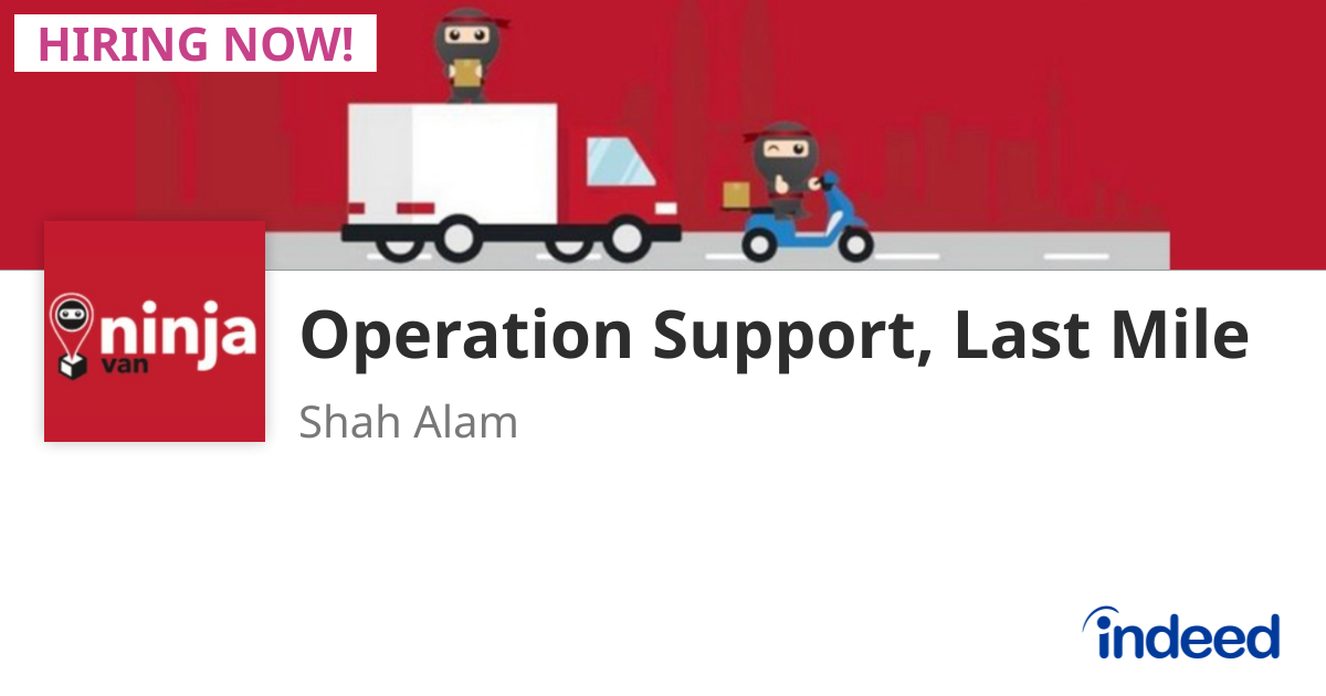 Operation Support, Last Mile - Shah Alam - Indeed.com