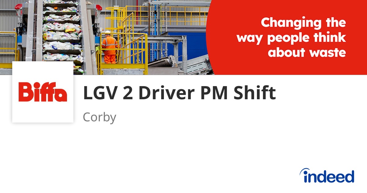 LGV 2 Driver PM Shift - Corby - Indeed.com