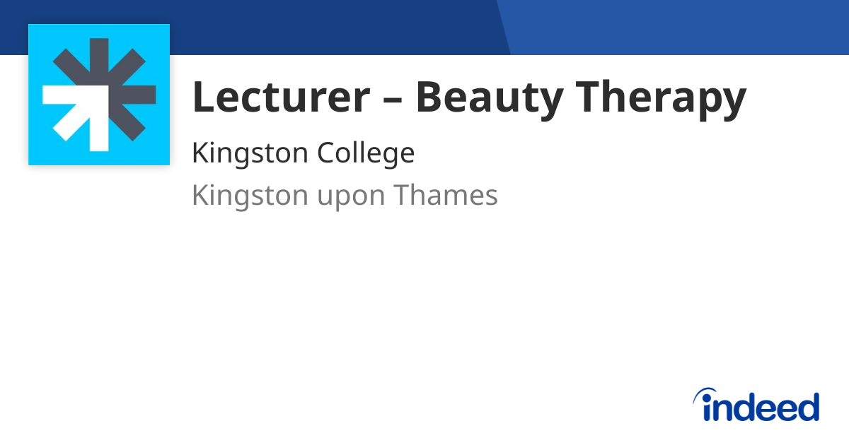 Lecturer – Beauty Therapy - Kingston upon Thames KT1 2AQ - Indeed.com